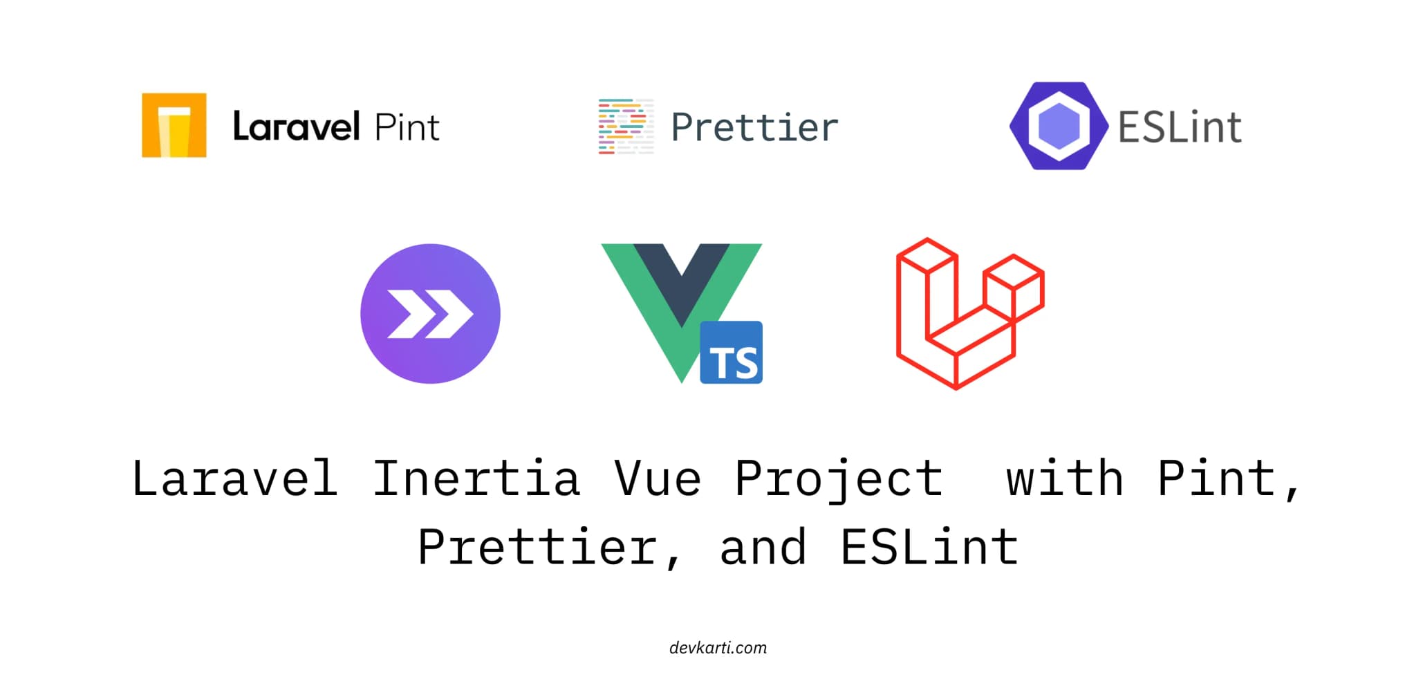 Streamlining Your Laravel Inertia Vue Project with Pint, Prettier, and ...